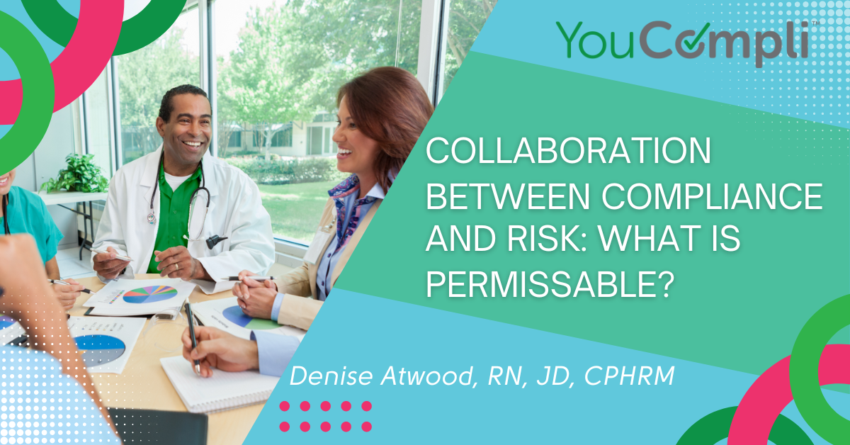 Collaboration Between Compliance and Risk: What is Permissible? » YouCompli