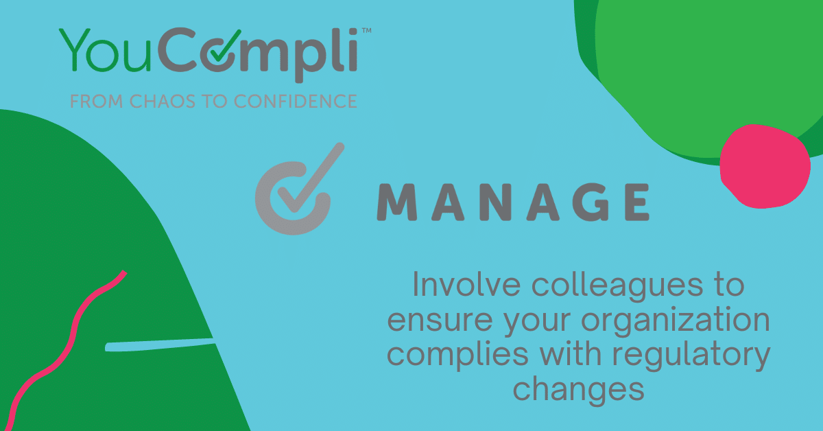 Manage: Involve colleagues to ensure your organization complies with ...