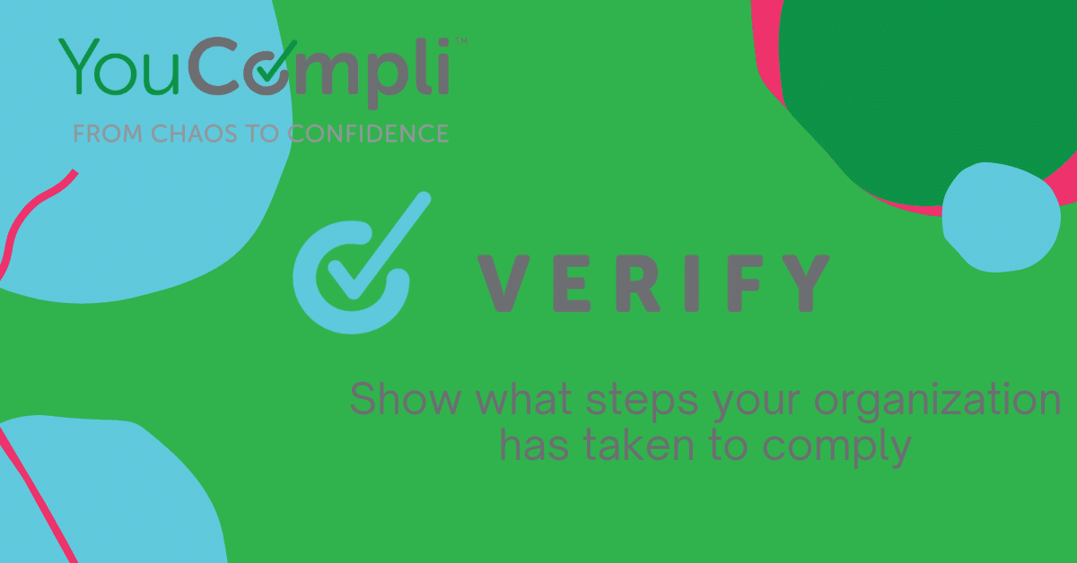Verify: Show what steps your organization has taken to comply » YouCompli