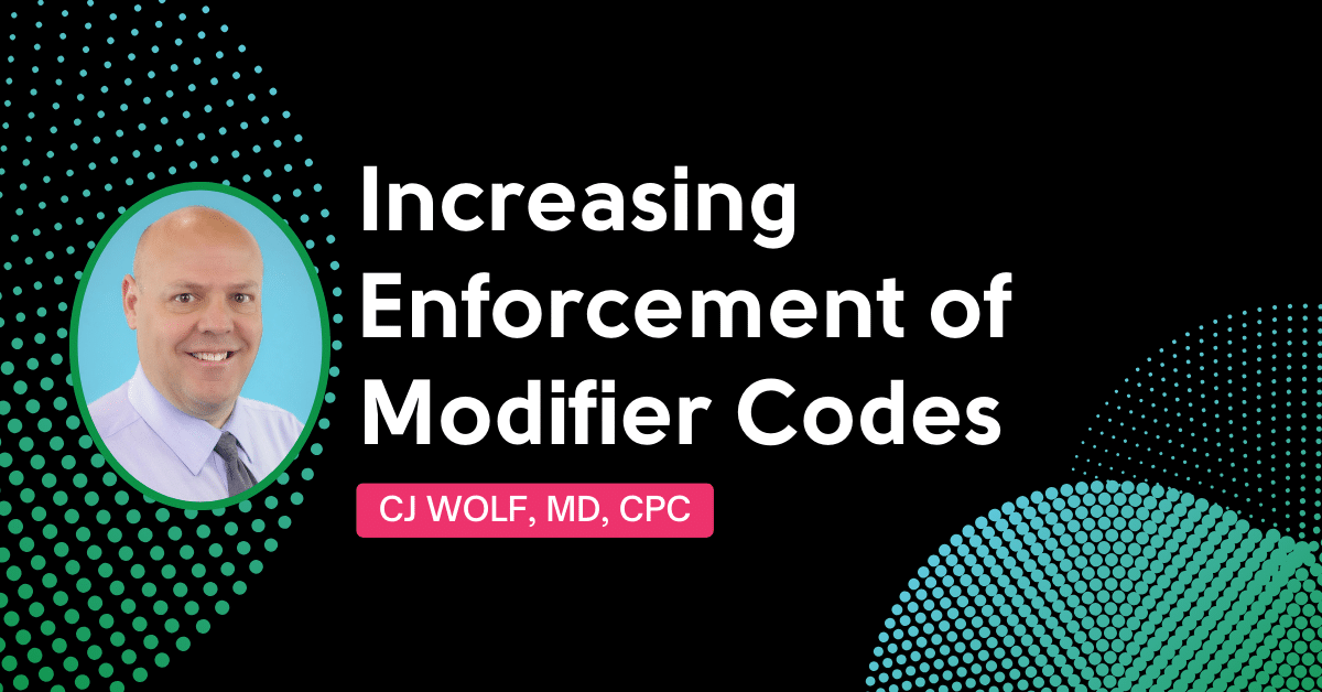 Increasing Enforcement of Modifier Codes » YouCompli