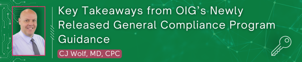 Key Takeaways from OIG’s Newly Released General Compliance Program Guidance » YouCompli