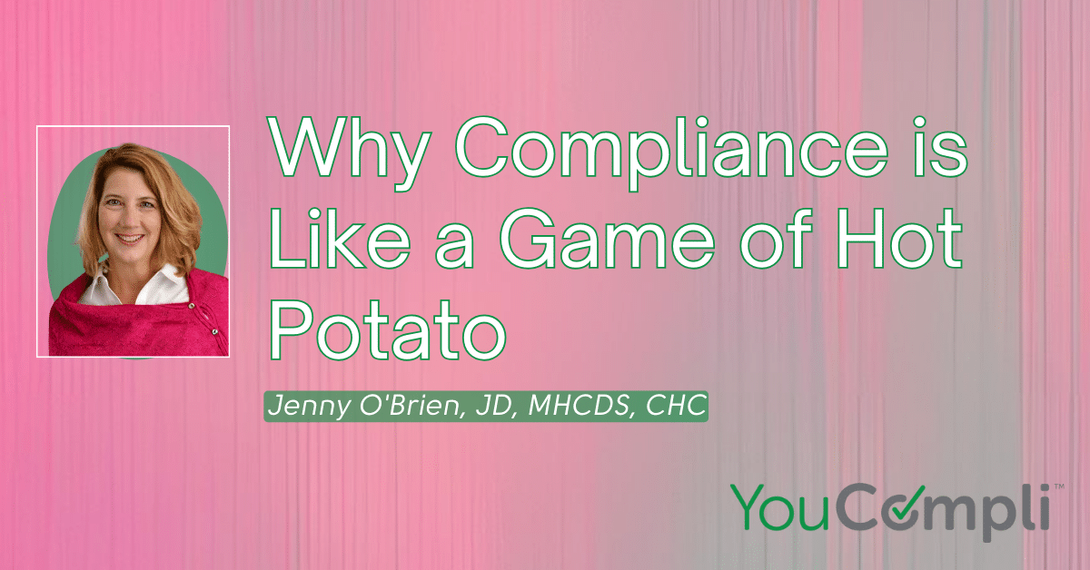 Why Compliance is Like a Game of Hot Potato » YouCompli