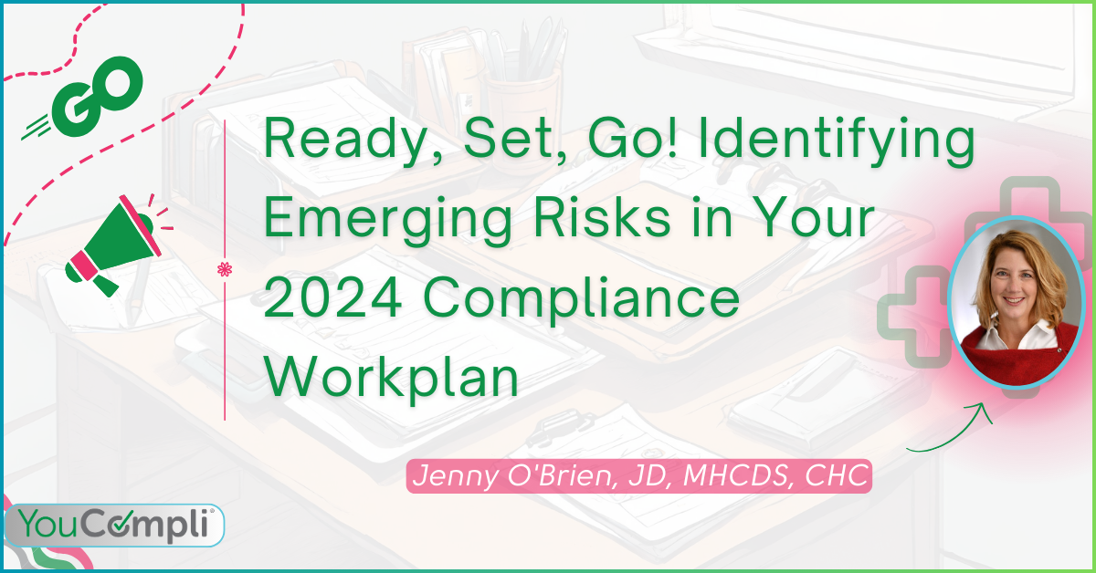 Ready, Set, Go! Identifying Emerging Risks in Your 2024 Compliance Workplan » YouCompli