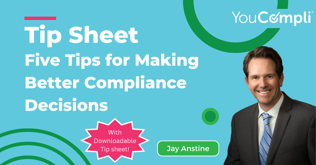 Five Tips for Making Better Compliance Decisions » YouCompli