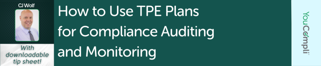 How to Use TPE Plans for Compliance Auditing and Monitoring » YouCompli