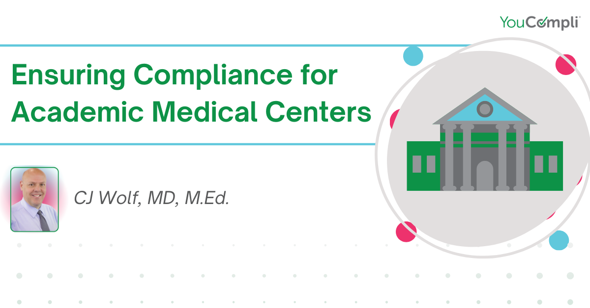 Ensuring Compliance for Academic Medical Centers