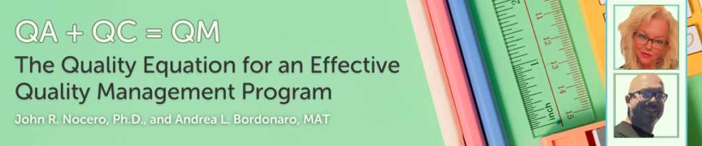 QA + QC = QM The Quality Equation for an Effective Quality Management ...