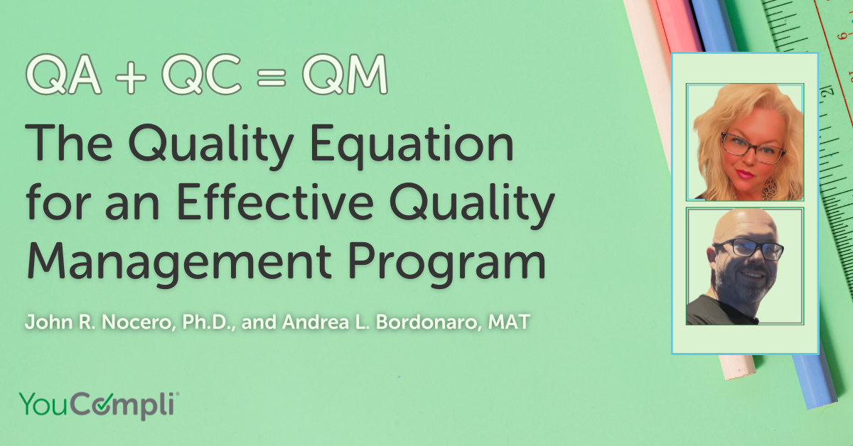 QA + QC = QM The Quality Equation for an Effective Quality Management ...