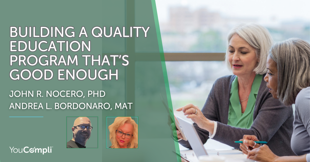 Building a Quality Education Program That’s Good Enough » YouCompli