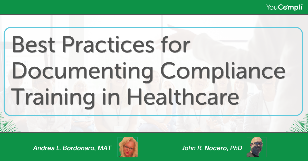 Best Practices for Documenting Compliance Training in Healthcare | Blog
