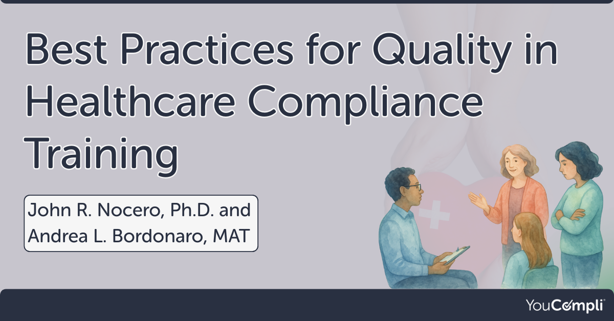 Best Practices for Better Training in Healthcare Compliance