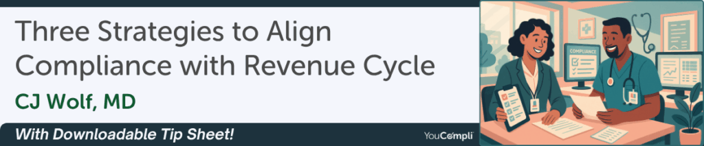 Three Strategies to Align Compliance with Revenue Cycle