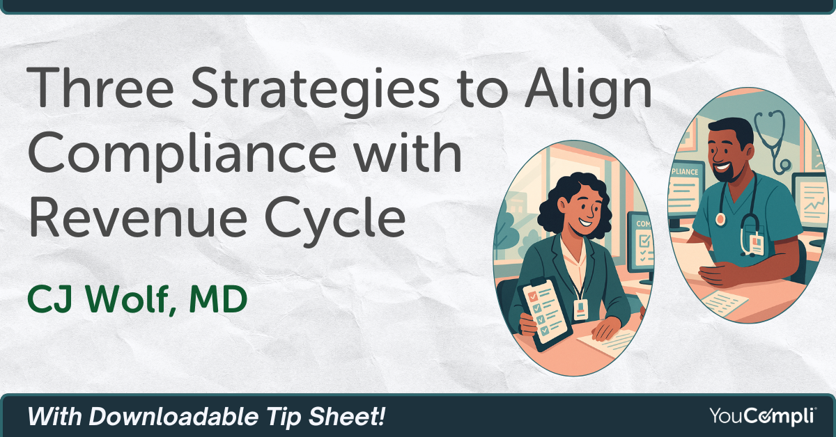 Three Strategies to Align Compliance with Revenue Cycle
