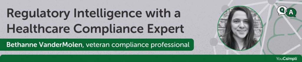 Q&A: Regulatory Intelligence with a Healthcare Compliance Expert
