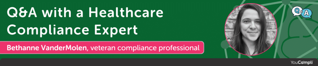 Q&A with a Healthcare Compliance Expert » YouCompli