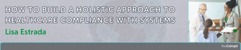 Systems Thinking: Holistic Approach to Healthcare Compliance